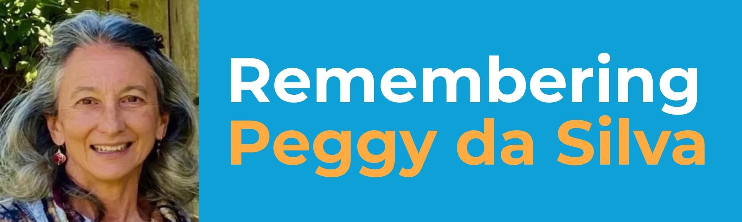 Remembering Peggy da Silva, our first executive director - Walk San ...